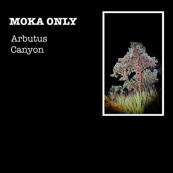 Arbutus Canyon by Moka Only (Album): Reviews, Ratings, Credits, Song ...