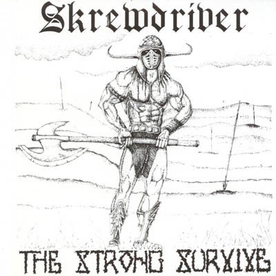 The Strong Survive by Skrewdriver (Album, Hard Rock): Reviews, Ratings ...