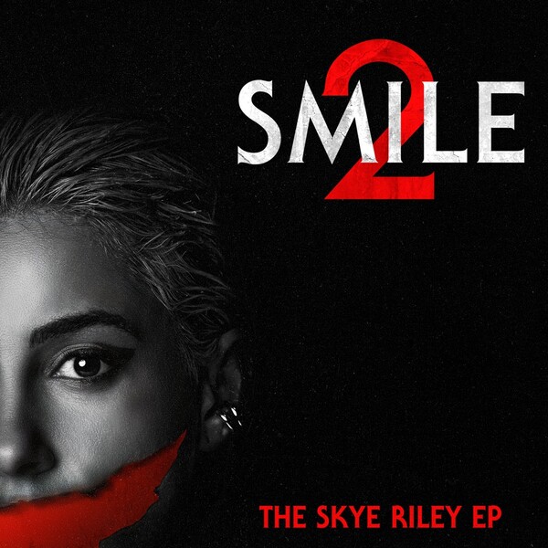 Smile 2: The Skye Riley EP by Skye Riley (EP, Film Soundtrack): Reviews ...