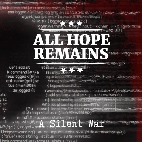 A Silent War by All Hope Remains (Album): Reviews, Ratings, Credits, Song list - Rate Your Music
