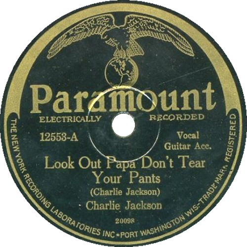 Look Out Papa Don't Tear Your Pants / Baby Don't You Be So Mean by Papa ...