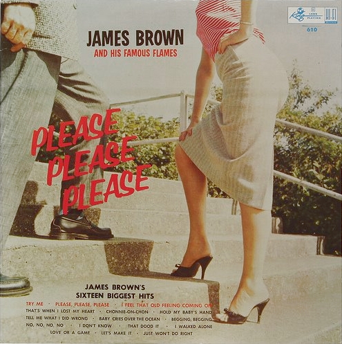Please Please Please by James Brown and His Famous Flames (Compilation ...