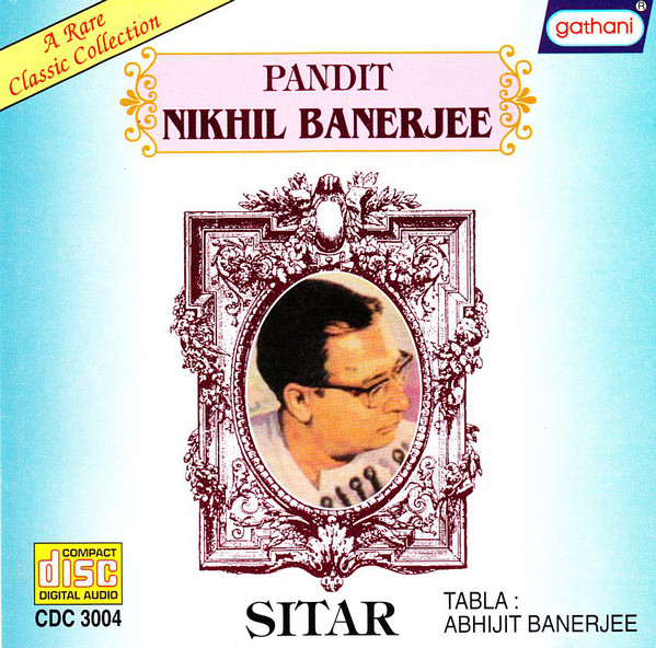 Sitar by Nikhil Banerjee (Album, Hindustani Classical Music): Reviews, Ratings, Credits, Song ...