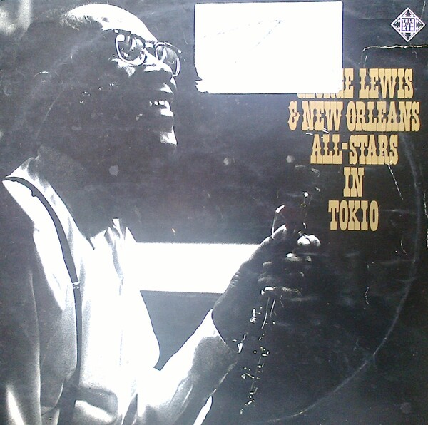 George Lewis & New Orleans All-Stars in Tokio by George Lewis & His New ...