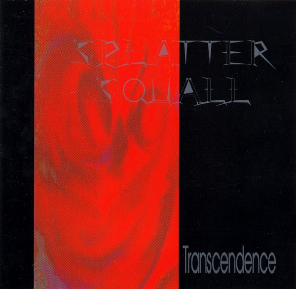 Transcendence by Splatter Squall (Album, Dark Electro): Reviews ...