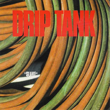 Slake by Drip Tank (Album, Punk Rock): Reviews, Ratings, Credits, Song ...