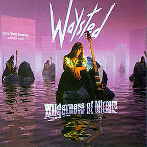 Wilderness of Mirrors by Waysted (Album, Hard Rock): Reviews, Ratings ...