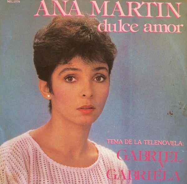 Dulce amor (Tema de la telenovela: Gabriel y Gabriela) by Ana Martín ...