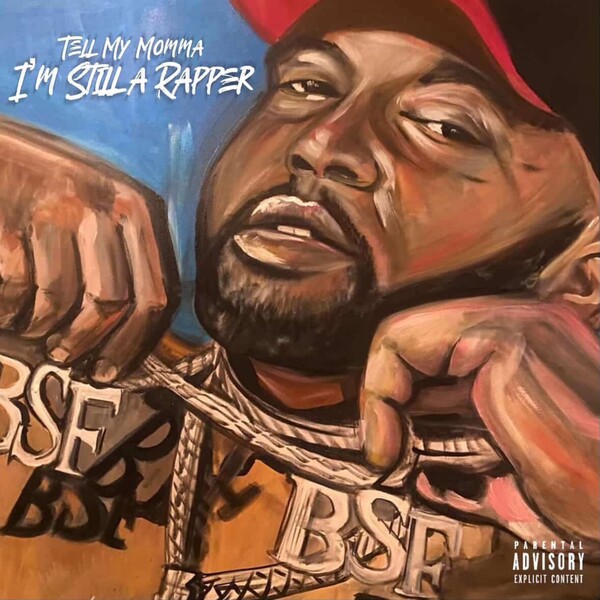 Tell My Momma I'm Still a Rapper by Fuego Base (EP): Reviews, Ratings ...