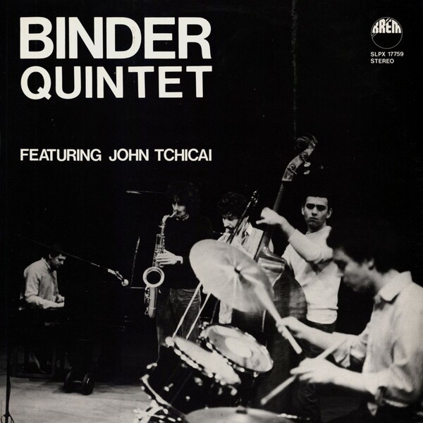Binder Quintet Featuring John Tchicai by Binder Quintet featuring John ...