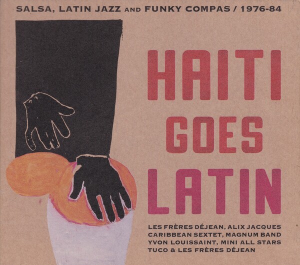 Haiti Goes Latin by Various Artists (Compilation, Latin Jazz): Reviews ...