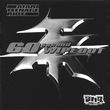60 Second Wipe Out by Atari Teenage Riot (Album; Digital Hardcore; PRCD ...