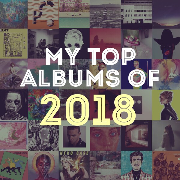 MY TOP ALBUMS OF 2018 - Rate Your Music