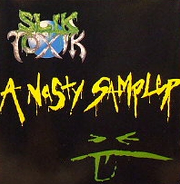 A Nasty Sampler by Slik Toxik (EP): Reviews, Ratings, Credits, Song ...