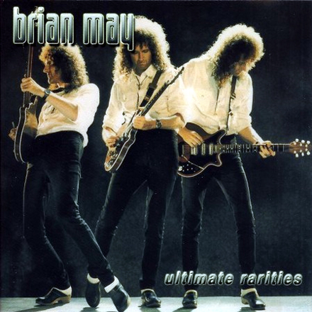 Ultimate Rarities by Brian May (Bootleg, Rock): Reviews, Ratings ...