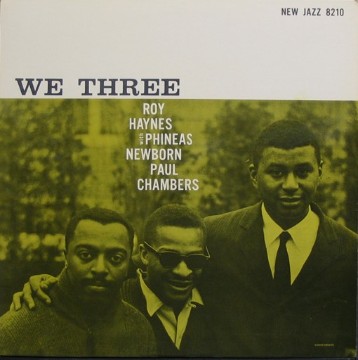 We Three by Roy Haynes, Phineas Newborn, Paul Chambers (Album, Hard Bop ...