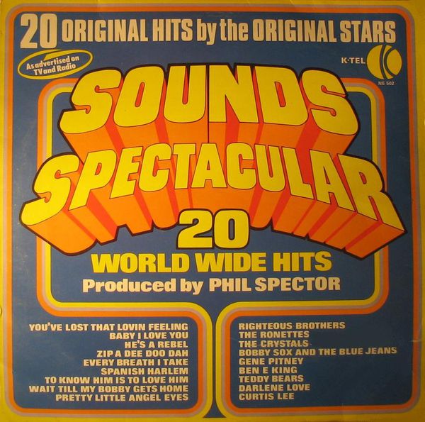 Sounds Spectacular: 20 World Wide Hits by Phil Spector (Compilation ...