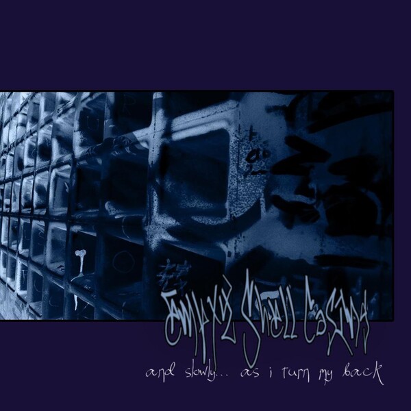 And Slowly... As I Turn My Back by Empty Shell Casing (EP, Nu Metal ...