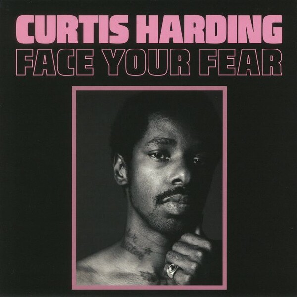 Face Your Fear by Curtis Harding (Album; Anti-; 7537-1): Reviews ...
