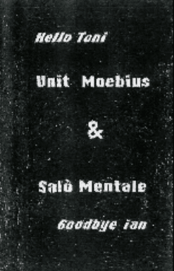 Hello Toni / Goodbye Ian by Unit Moebius & Salò Mentale (Album, Minimal ...