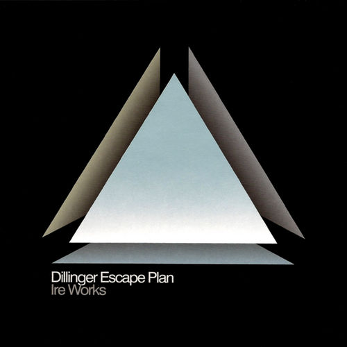 Ire Works by Dillinger Escape Plan (Album, Mathcore): Reviews, Ratings ...