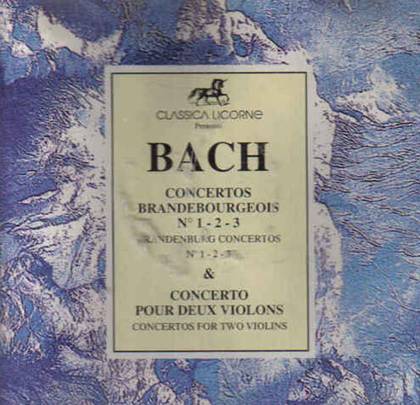 Concertos brandebourgeois n° 1 - 2 - 3; Concerto pour deux violons by ...