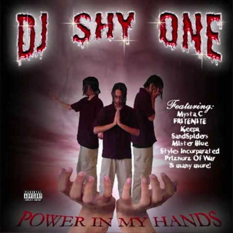 Power in My Hands by DJ Shy One (Album): Reviews, Ratings, Credits ...