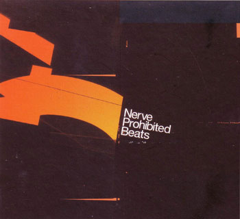Prohibited Beats by Nerve (Album, Drum and Bass): Reviews, Ratings ...
