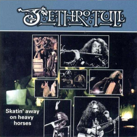 Skatin' Away on Heavy Horses by Jethro Tull (Bootleg; Perfect Beat; PB ...