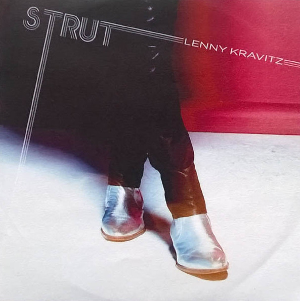 Strut by Lenny Kravitz (Single): Reviews, Ratings, Credits, Song list ...