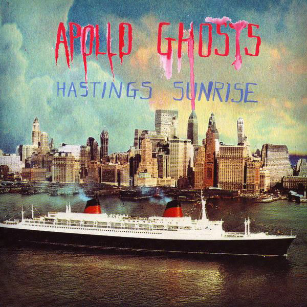 Hastings Sunrise by Apollo Ghosts (Album, Indie Pop): Reviews, Ratings ...