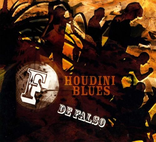 F de Falso by Houdini Blues (Album): Reviews, Ratings, Credits, Song ...