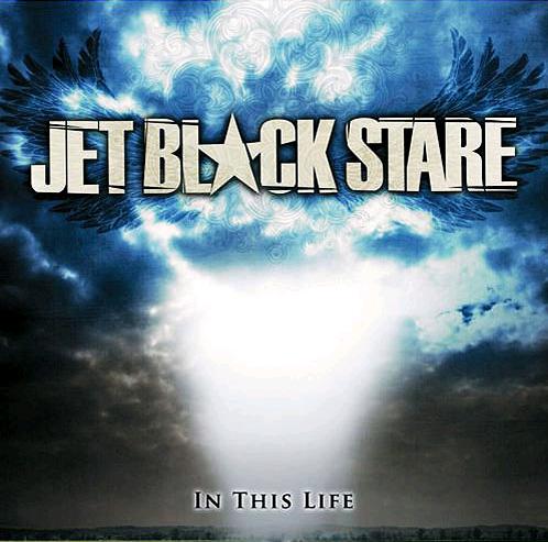 In This Life by Jet Black Stare (Album, Hard Rock): Reviews, Ratings ...