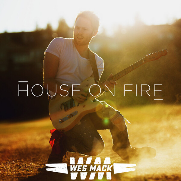 House on Fire by Wes Mack (Single, Country Pop): Reviews, Ratings ...