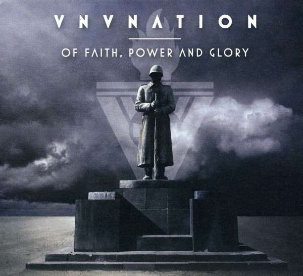 Of Faith, Power and Glory by VNV Nation (Album, Futurepop): Reviews, Ratings, Credits, Song list ...