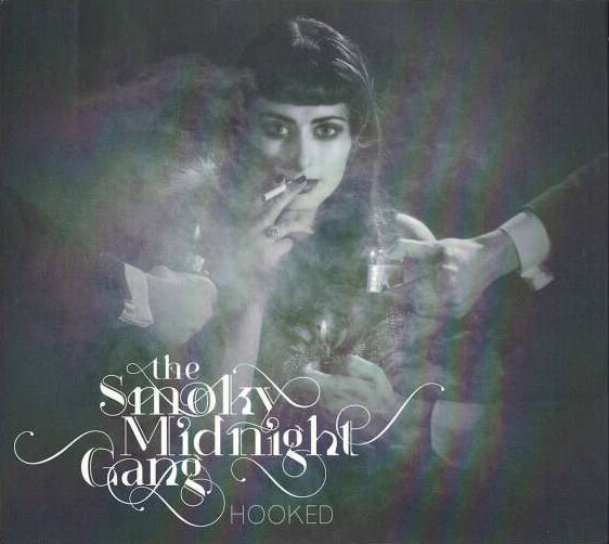 Hooked by The Smoky Midnight Gang (Album): Reviews, Ratings, Credits ...