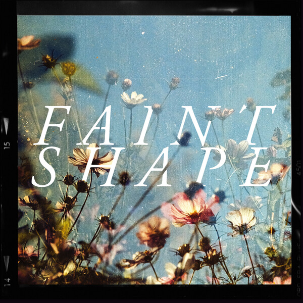 Faint Shape by Faint Shape (Album): Reviews, Ratings, Credits, Song ...