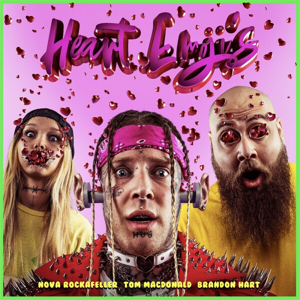 Heart Emojis by Tom MacDonald, Nova Rockafeller & Brandon Hart (Single ...