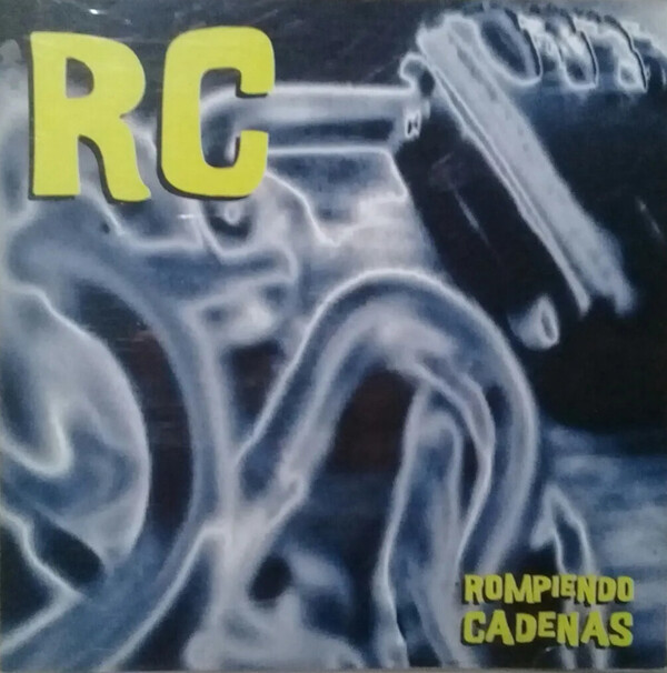 Rompiendo cadenas by RC (Album): Reviews, Ratings, Credits, Song list ...