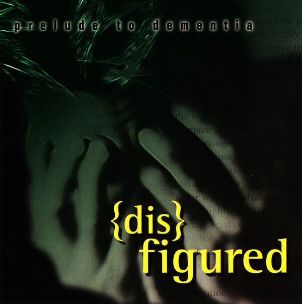 Prelude to Dementia by Disfigured (EP; Sevared; SR-003): Reviews ...