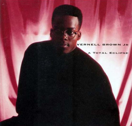 A Total Eclipse by Vernell Brown, Jr. (Album; A& CD 5305): Reviews ...