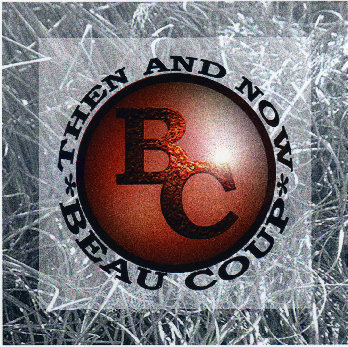 Then and Now by Beau Coup (Compilation, AOR): Reviews, Ratings, Credits ...