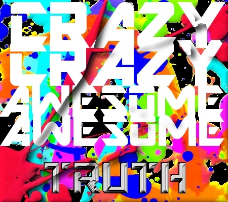 Truth by Crazy Crazy Awesome Awesome (Album, Christian Hip Hop ...