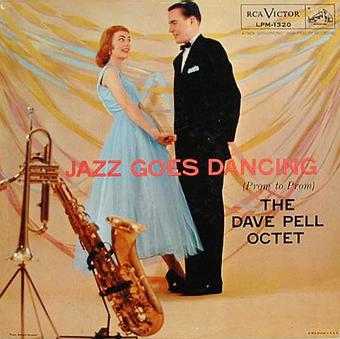 Jazz Goes Dancing (Prom to Prom) by The Dave Pell Octet (Album ...