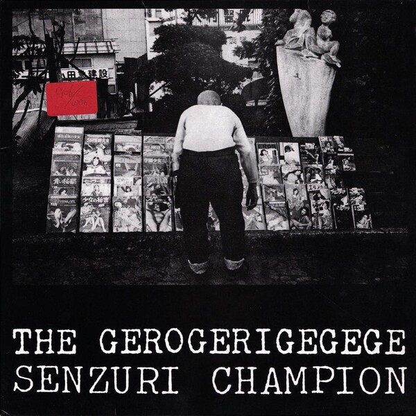 Senzuri Champion by The Gerogerigegege (Album, Harsh Noise): Reviews ...
