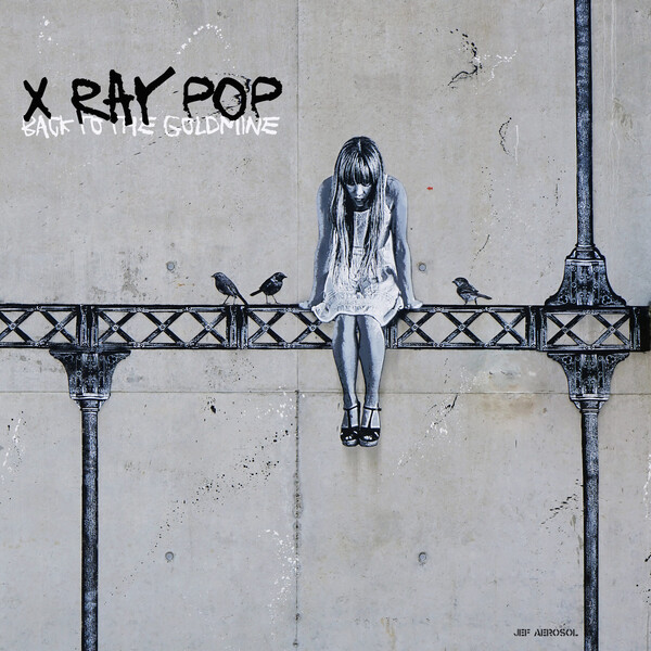 Back to the Goldmine (Greatest Hits 1997-2003) by X Ray Pop ...