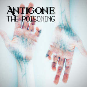 The Poisoning by Antigone (Single): Reviews, Ratings, Credits, Song ...