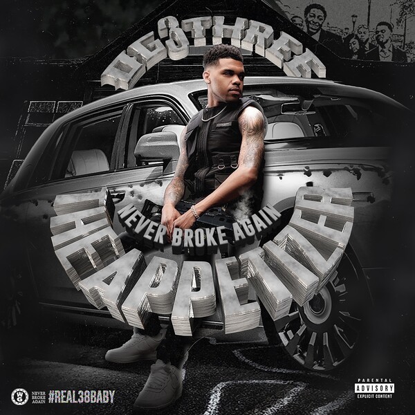 The Appetizer by OG 3Three Never Broke Again (Album; eOne): Reviews ...