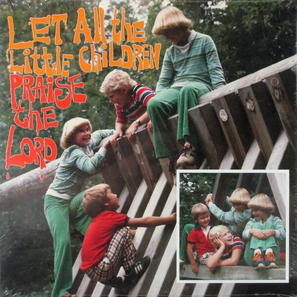Let All the Little Children Praise the Lord by The Humphrey Family ...