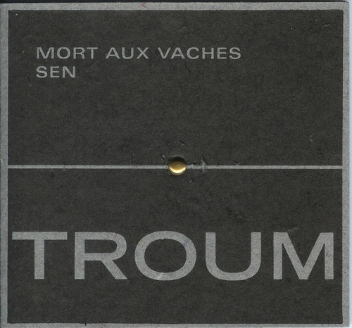 Mort aux vaches: Sen by Troum (Album, Dark Ambient): Reviews, Ratings ...